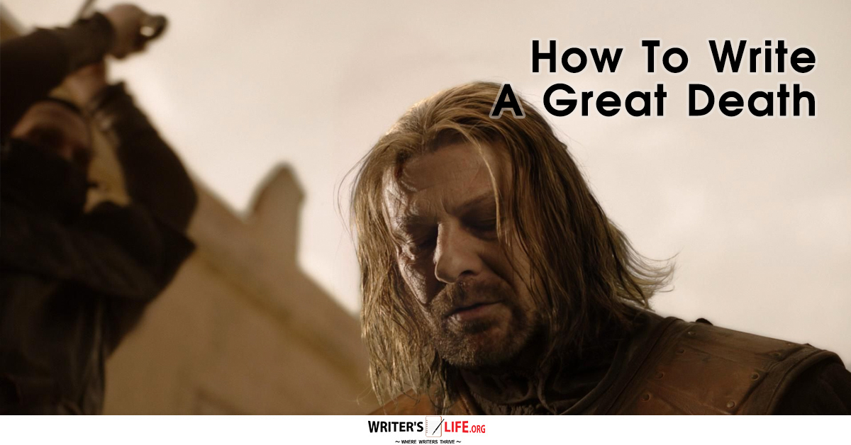 How To Write A Great Death - Writer's Life.org